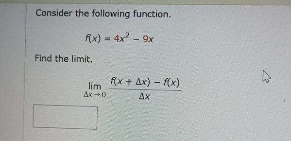 Solved Consider the following function.f(x)=4x2-9xFind the | Chegg.com