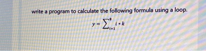 Solved write a program to calculate the following formula | Chegg.com