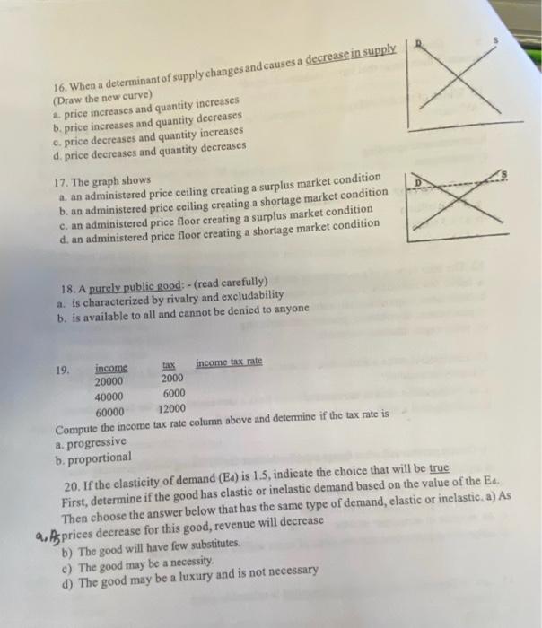 Solved 16. When a determinant of supply changes and causes a | Chegg.com