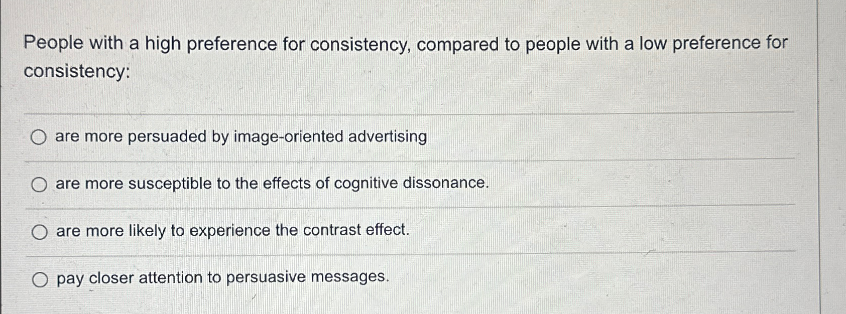 Solved People with a high preference for consistency, | Chegg.com