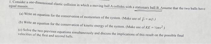 Solved Thanks for helping!Consider a one-dimensional elastic | Chegg.com