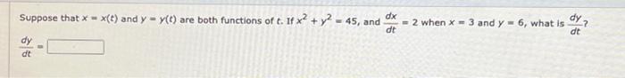 Solved Suppose that x = x(t) and y = y(t) are both functions | Chegg.com