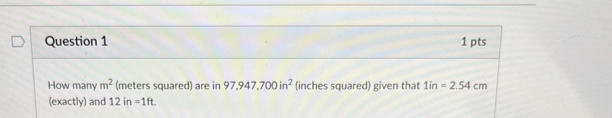 Solved Question 11 ﻿ptsHow many m2 (meters squared) ﻿are in | Chegg.com