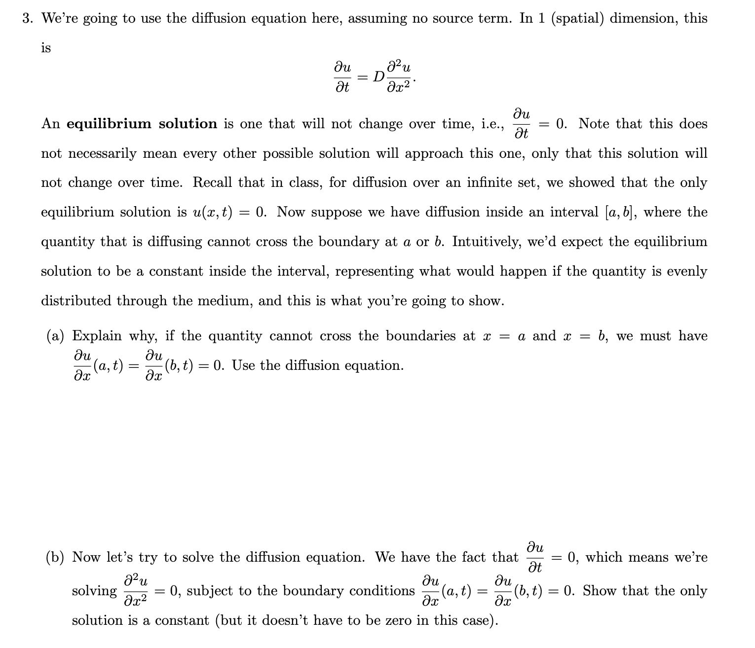 Solved (b) ﻿Now let's try to solve the diffusion equation. | Chegg.com