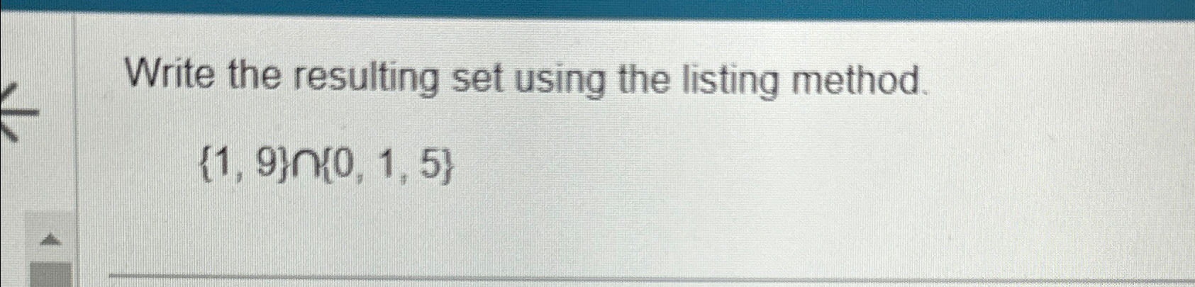 Solved Write the resulting set using the listing | Chegg.com