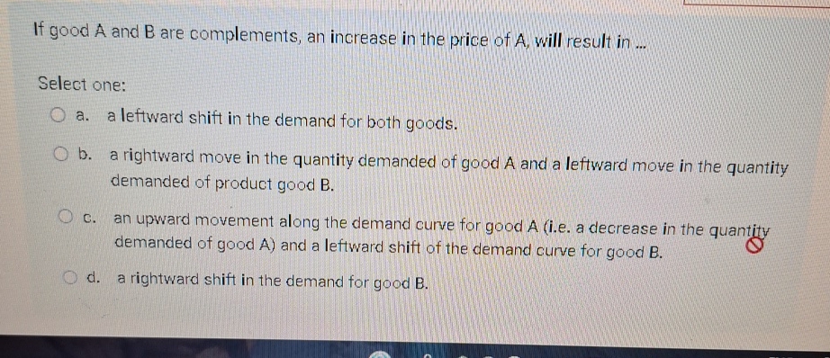 Solved If good A and B ﻿are complements, an increase in the | Chegg.com