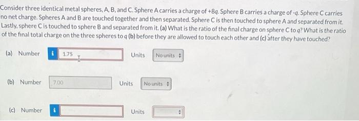 Solved Consider three identical metal spheres, A, B, and C. | Chegg.com