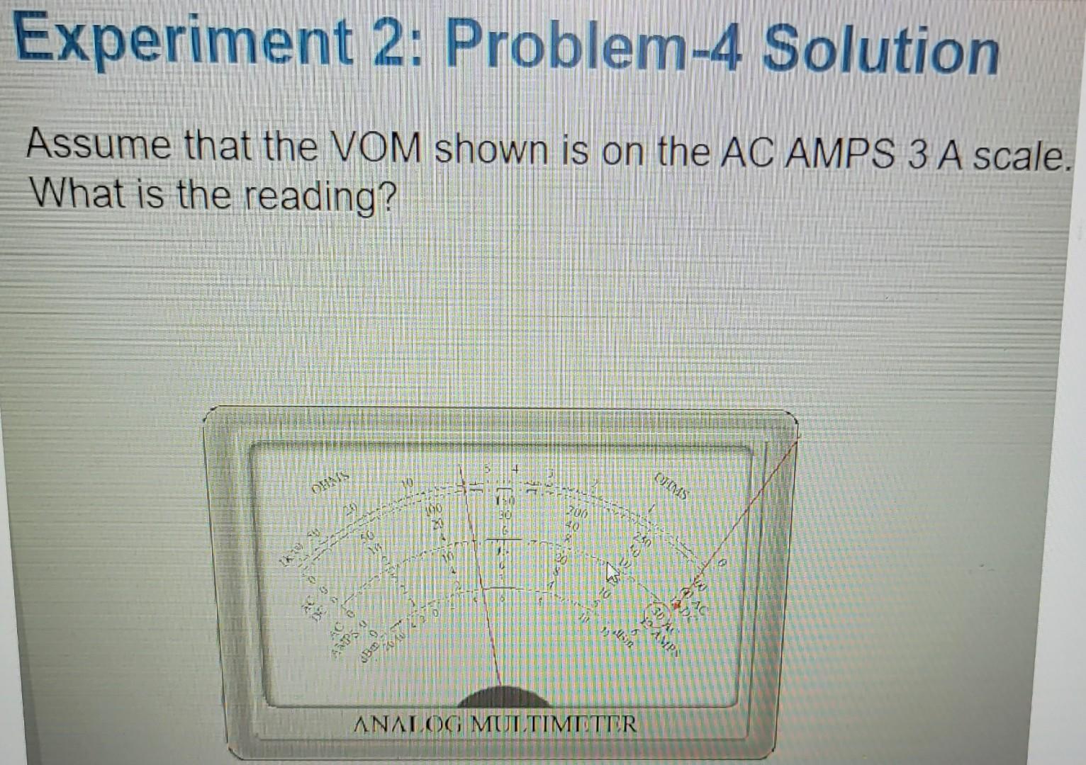 Solved Assume that the VOM shown is on the AC/DC 6 V scale. | Chegg.com