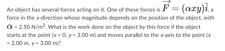 Solved An object has several forces acting on it. ﻿One of | Chegg.com