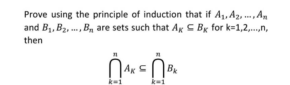 Solved Prove using the principle of induction that if | Chegg.com