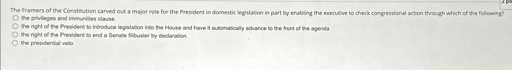 Solved The Framers of the Constitution carved out a major | Chegg.com