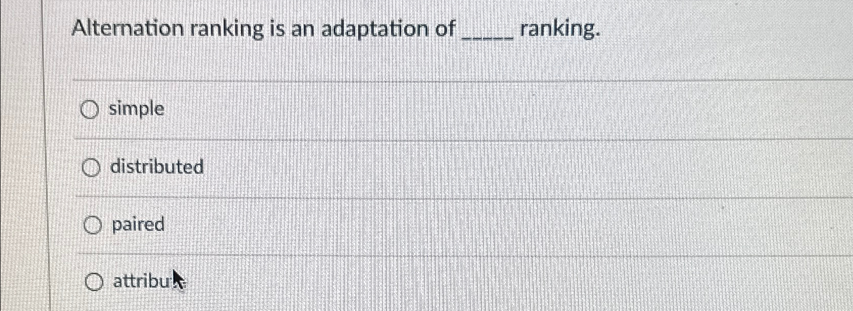 Solved Alternation ranking is an adaptation of | Chegg.com
