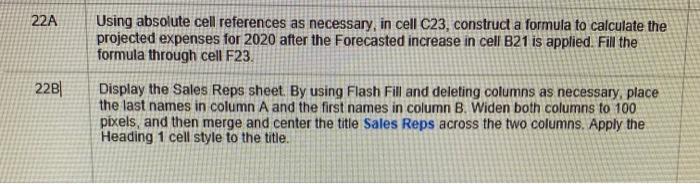 Solved 22A Using absolute cell references as necessary, in | Chegg.com