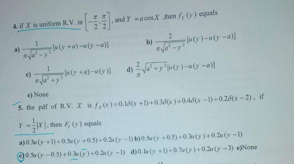 Solved 4. if X is uniform R.V. in [−2π,2π], and Y=acosX, | Chegg.com