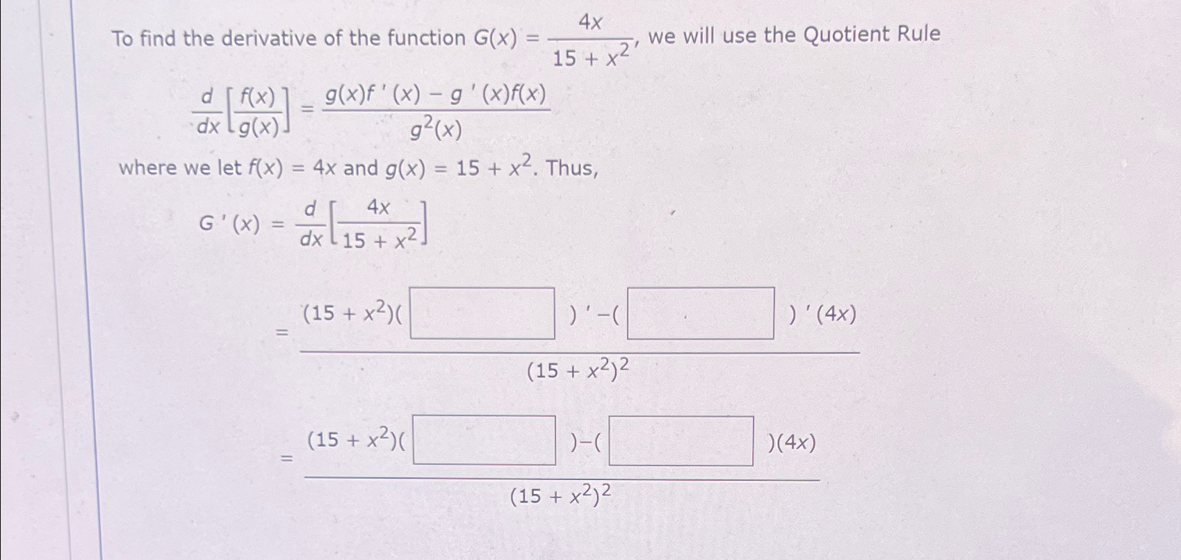 Solved To find the derivative of the function G(x)=4x15+x2, | Chegg.com