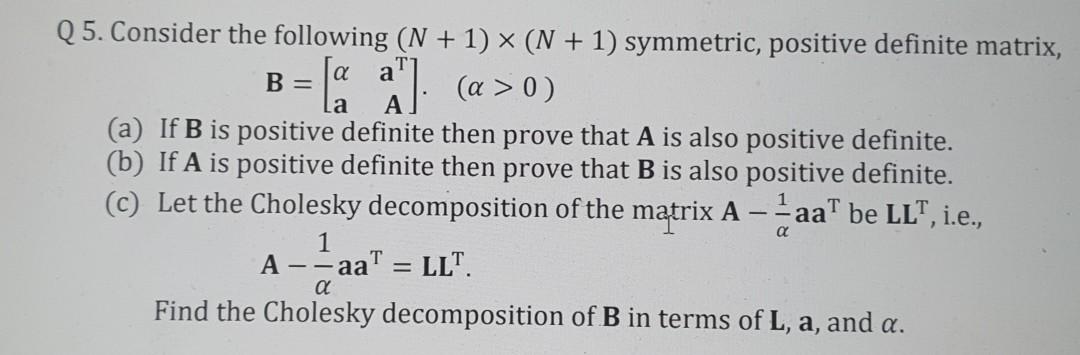 Solved Q5. Consider the following (N + 1) (N + 1) symmetric, | Chegg.com