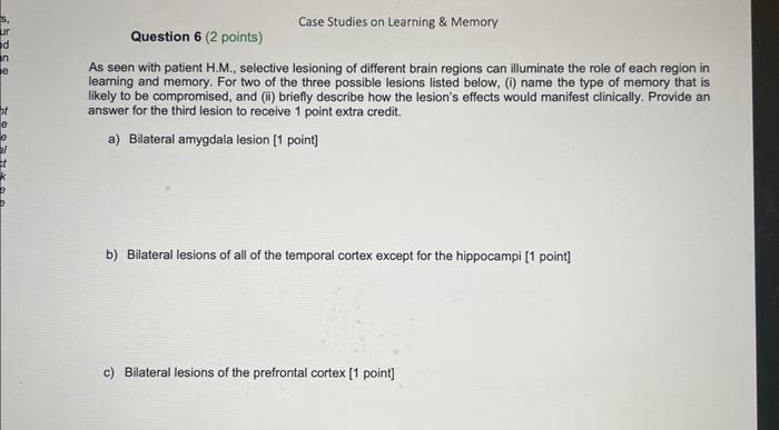 Solved As seen with patient H.M., selective lesioning of | Chegg.com
