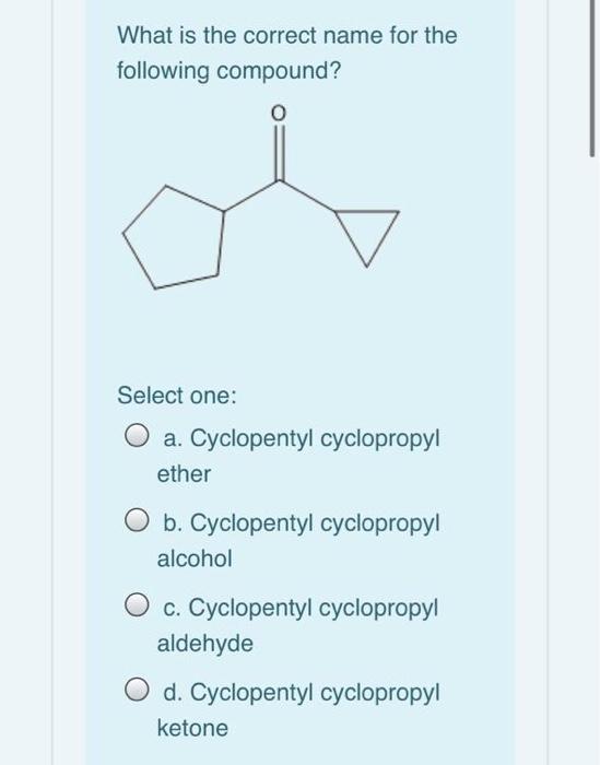 Solved What is the correct name for the following compound? | Chegg.com