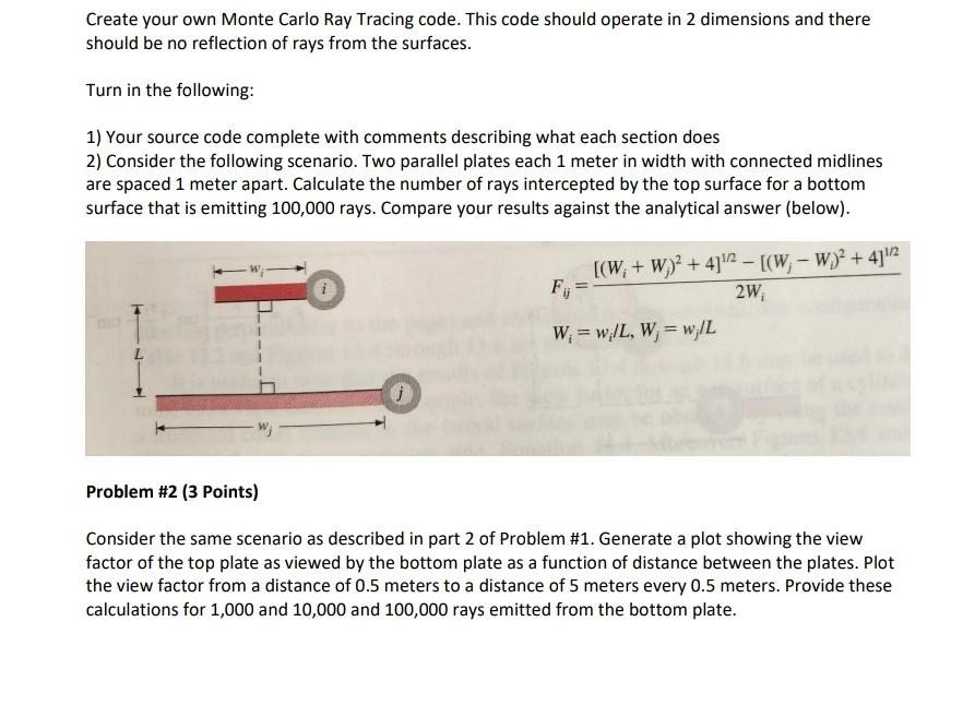 Solved Create your own Monte Carlo Ray Tracing code. This | Chegg.com
