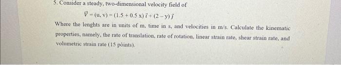 Solved 5. Consider a steady, two-dimensional velocity field | Chegg.com