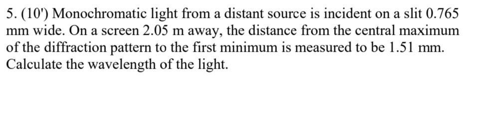 Solved 5 10 Monochromatic Light From A Distant Source Is