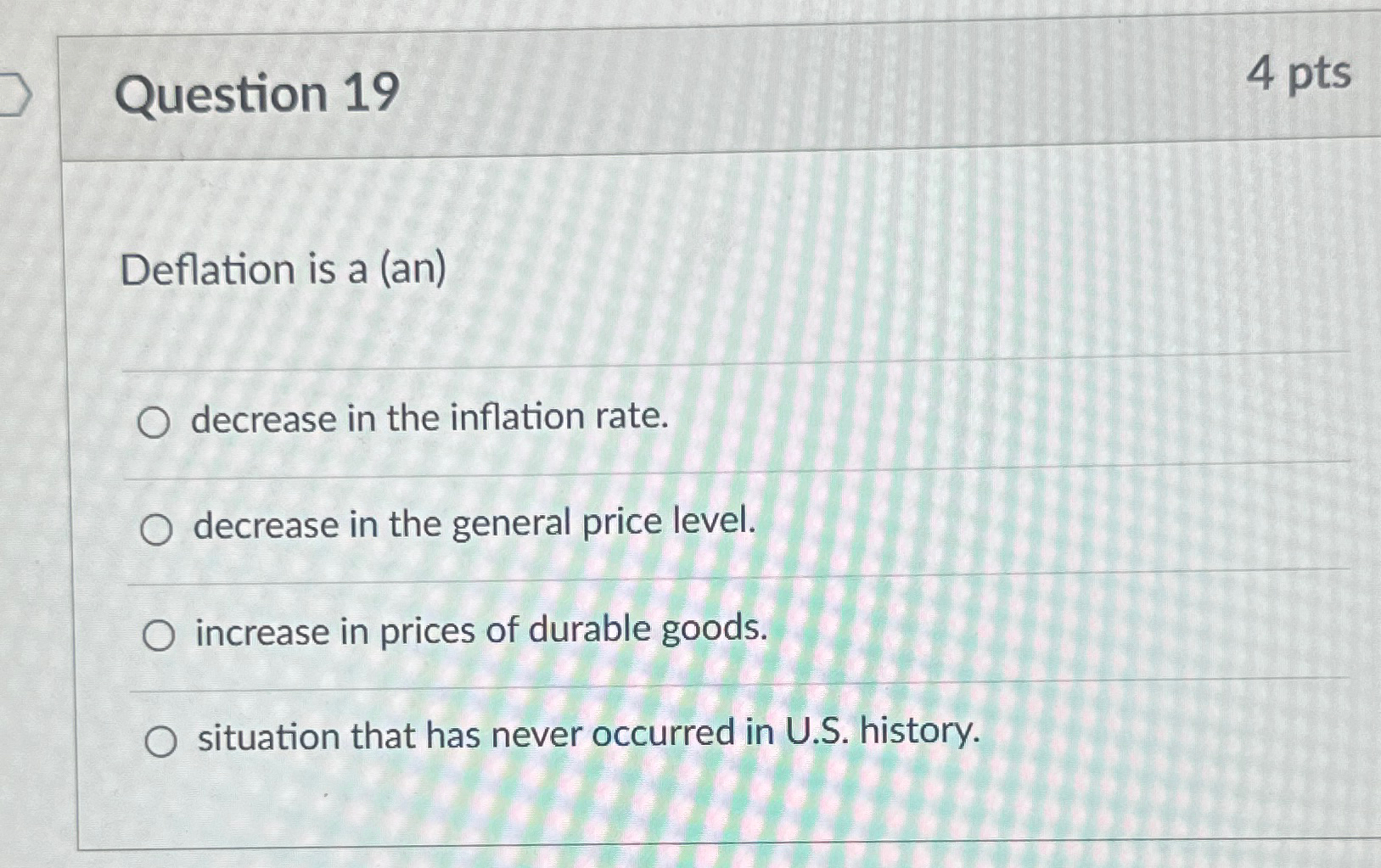 Solved Question 194 ﻿ptsDeflation is a (an)decrease in the | Chegg.com