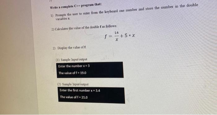 Solved Write a complete C++ program that: 1) Prompts the | Chegg.com