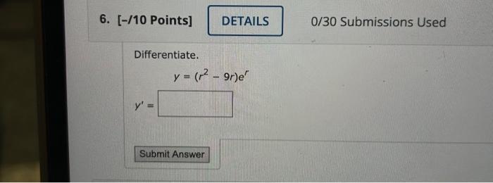 Solved /10 Points] 0/30 Submissions Used Differentiate. | Chegg.com