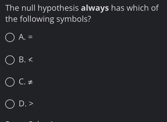 Solved The null hypothesis always has which of the following | Chegg.com