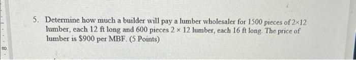 Solved Determine how much a builder will pay a lumber | Chegg.com