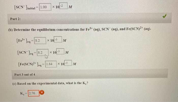 Solved Fe3+ (aq) + SCN- (aq) = Fe(SCN)2(aq) The student | Chegg.com