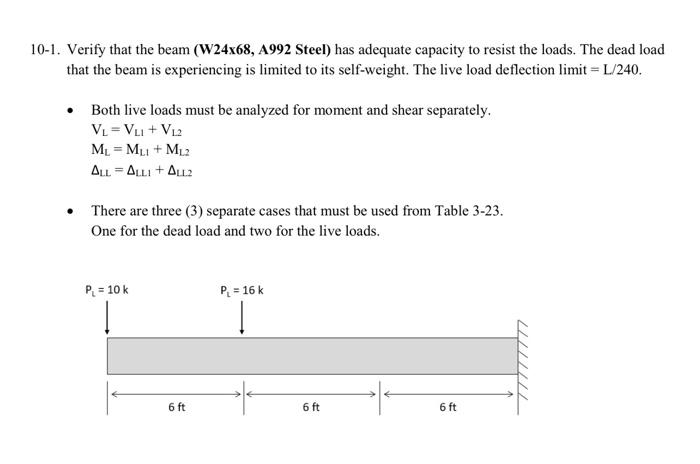Solved 10-1. Verify that the beam (W24x68, A992 Steel) has | Chegg.com