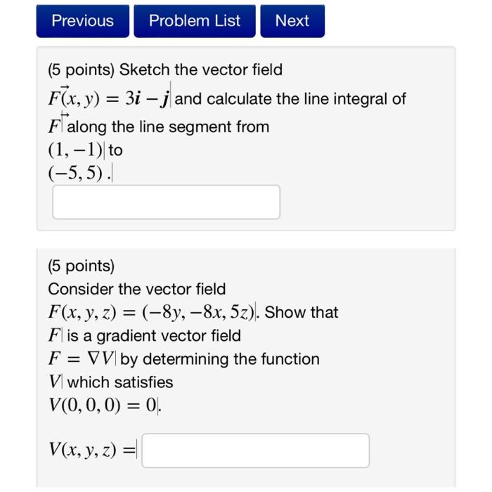 Solved Previous Problem List Next = (5 points) Sketch the | Chegg.com