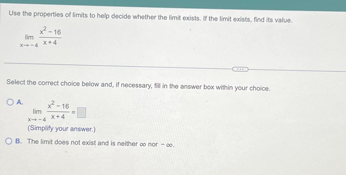 Solved Use the properties of limits to help decide whether | Chegg.com