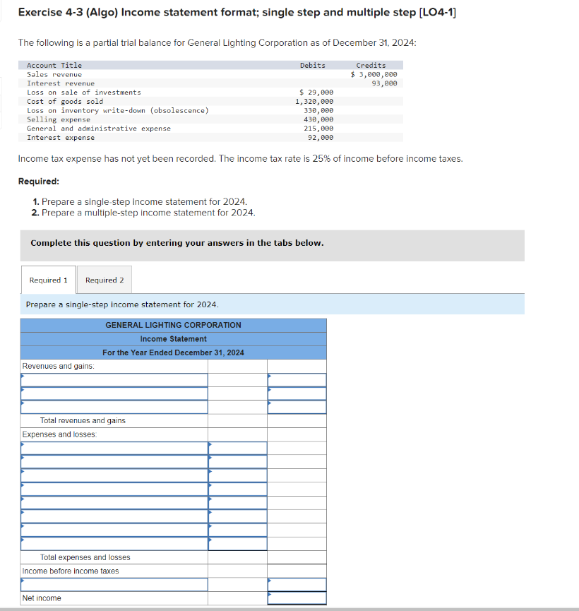 Solved Exercise 4-3 (Algo) ﻿Income statement format; single | Chegg.com