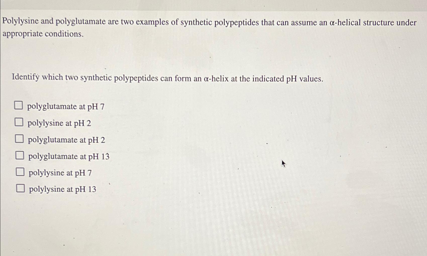 Solved Polylysine and polyglutamate are two examples of | Chegg.com