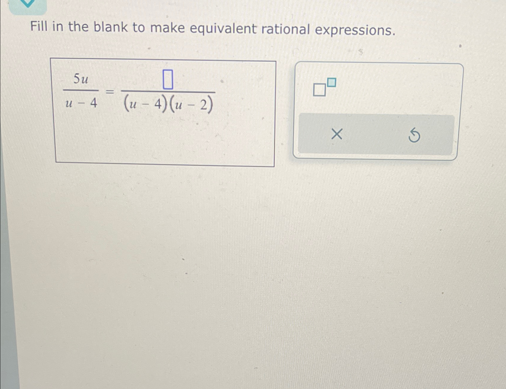 Solved Fill in the blank to make equivalent rational | Chegg.com