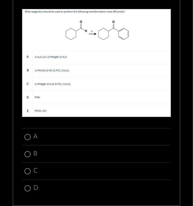 Solved What reagent(s) should be used to perform the | Chegg.com
