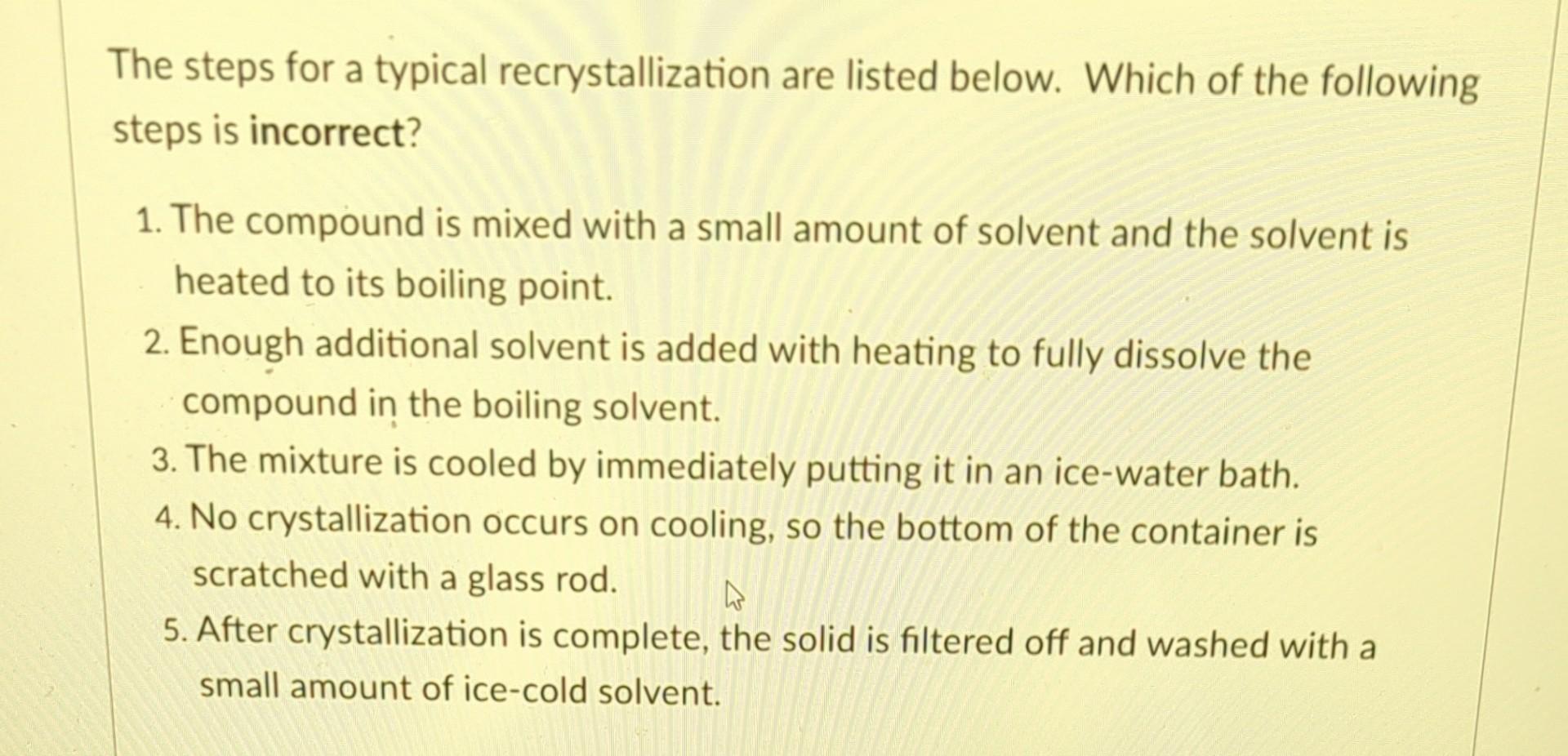 Solved The steps for a typical recrystallization are listed | Chegg.com