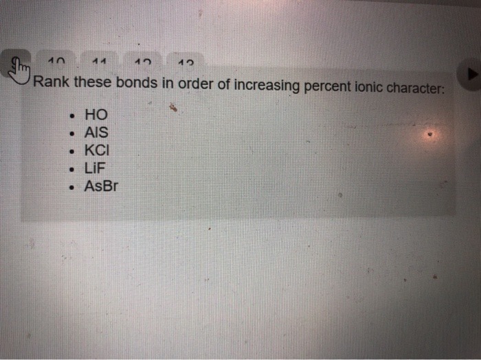 Solved Arrange the following in order of increasing bond | Chegg.com