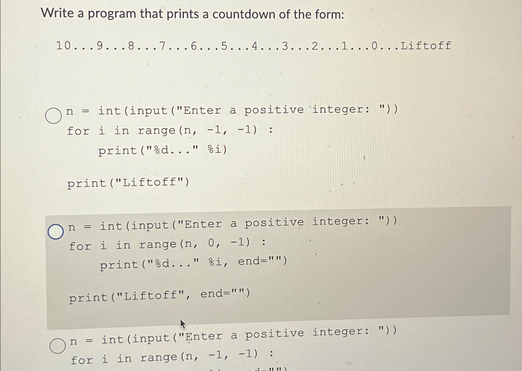 Solved Write a program that prints a countdown of the | Chegg.com