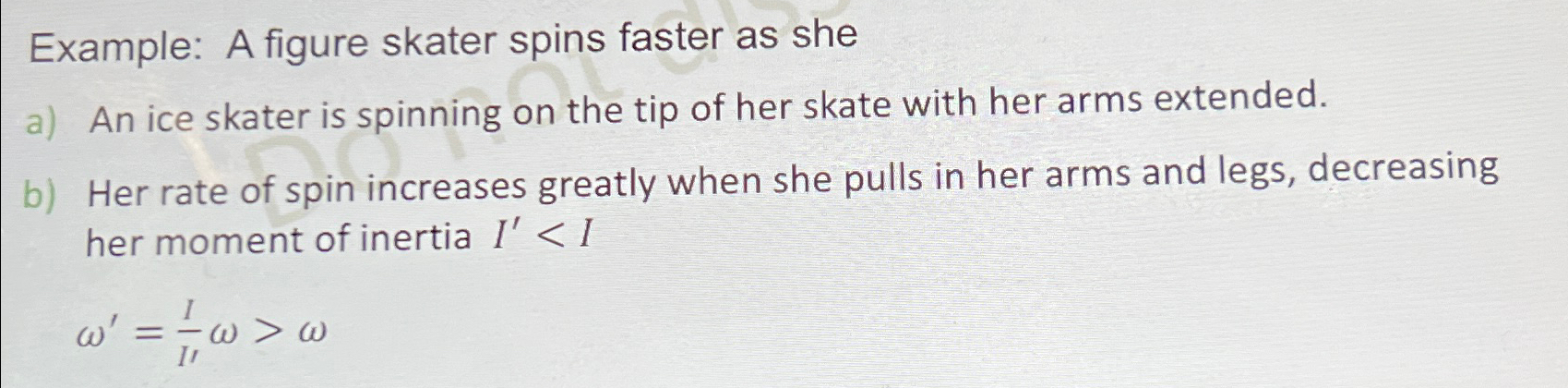 Solved Example: A figure skater spins faster as shea) ﻿An | Chegg.com