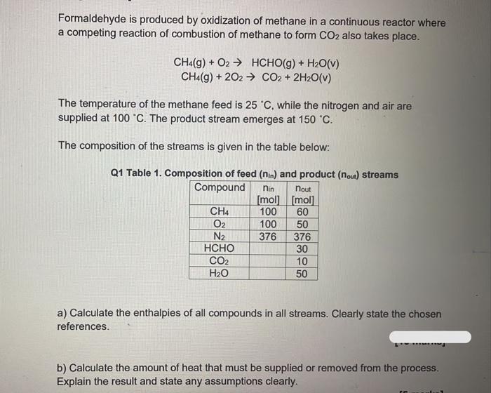 Solved Formaldehyde is produced by oxidization of methane in | Chegg.com