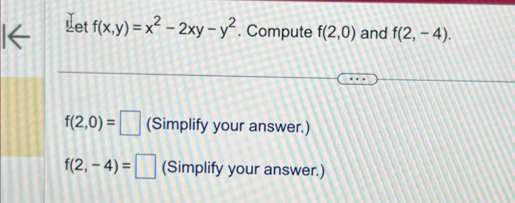 Solved Eet f(x,y)=x2-2xy-y2. ﻿Compute f(2,0) ﻿and | Chegg.com