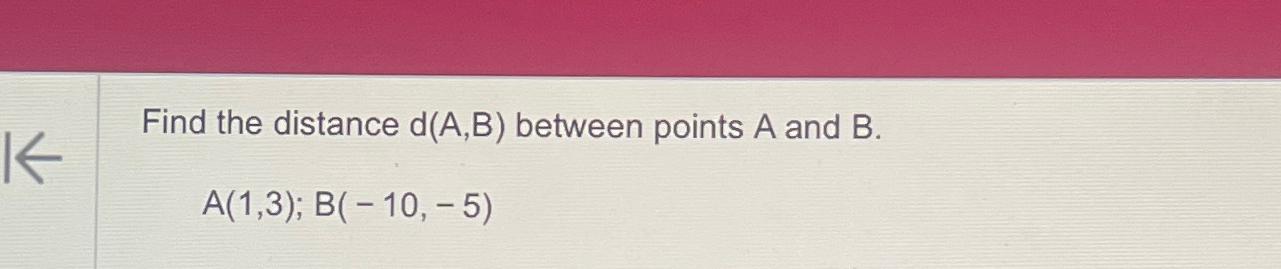 Solved Find the distance d(A,B) ﻿between points A and | Chegg.com