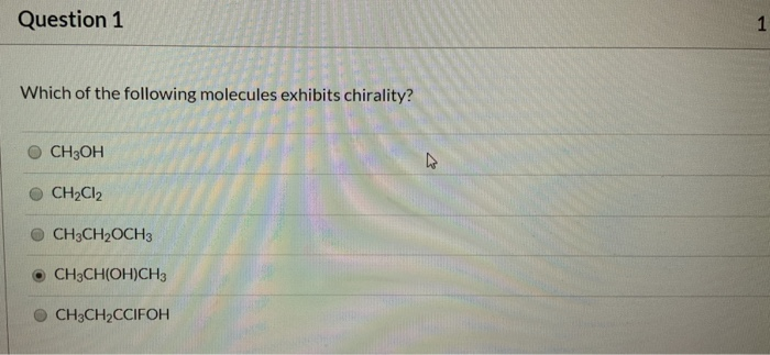 Solved Question 1 1 Which of the following molecules | Chegg.com