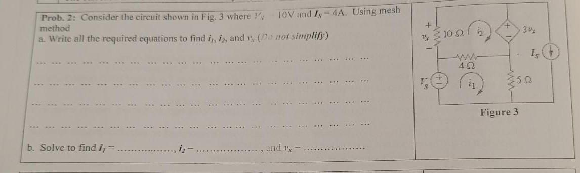 Solved Prob. 2: Consider the circuit shown in Fig. 3 where | Chegg.com