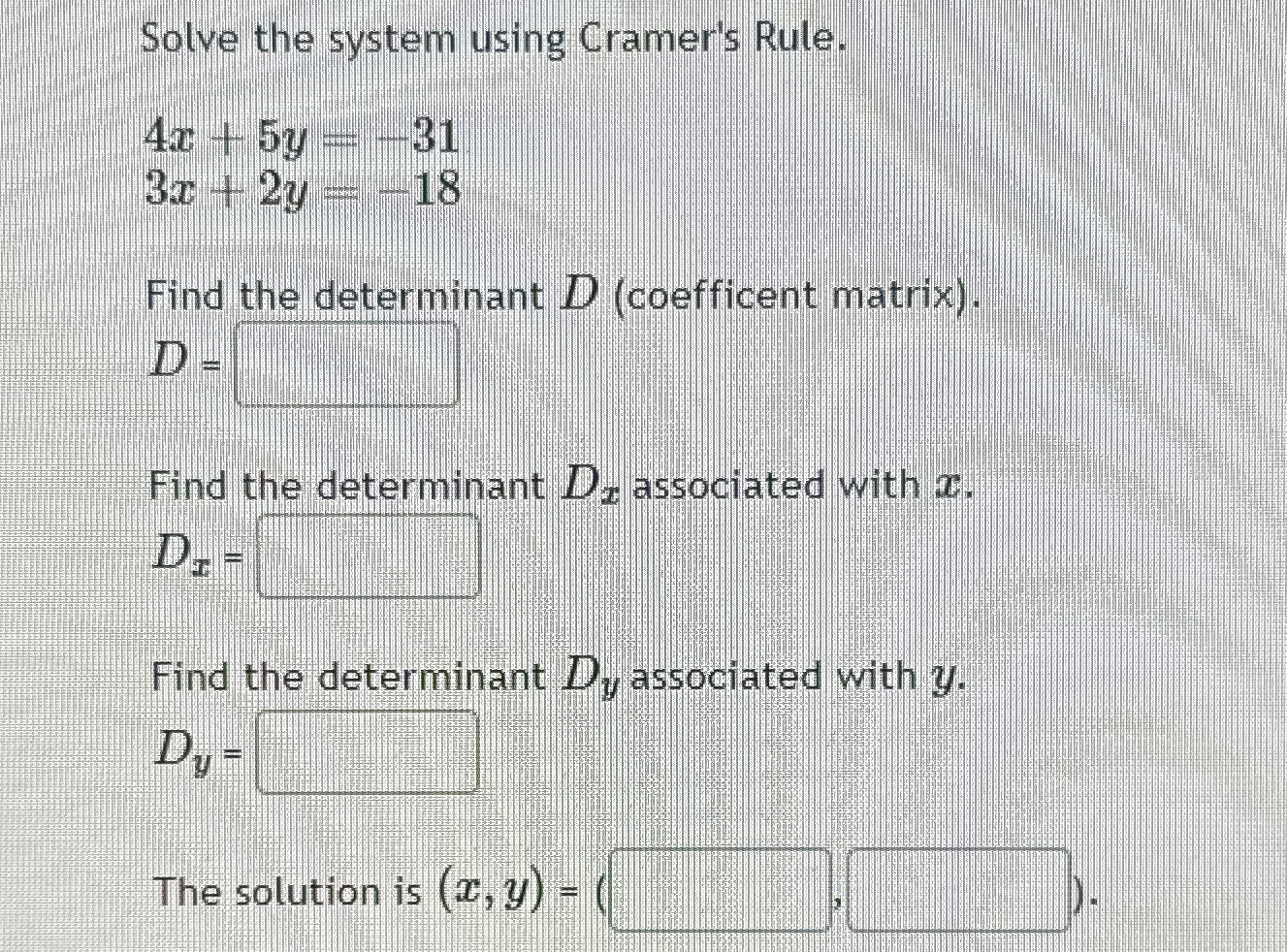 Solved Solve the system using Cramer's | Chegg.com