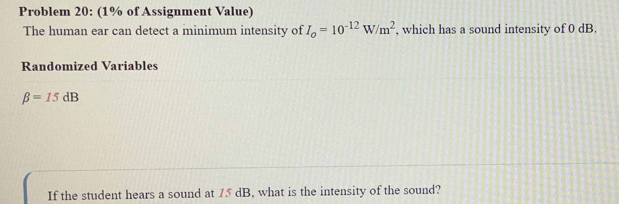 Solved The human ear can detect a minimum intensity of | Chegg.com