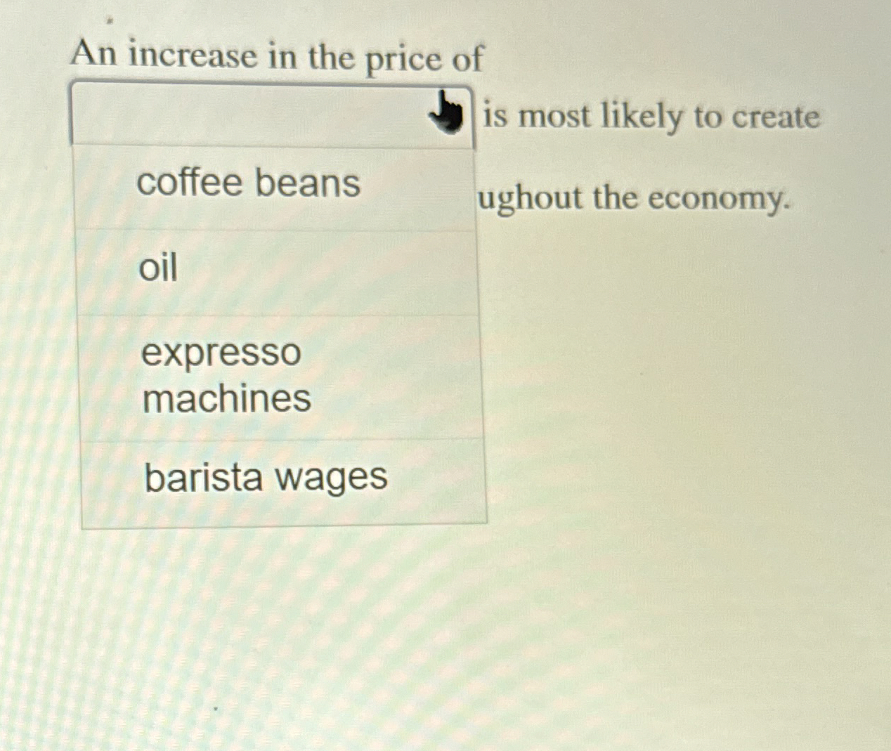 High Quality SOLUTION An increase in the price of ﻿is most likely to | Chegg.com